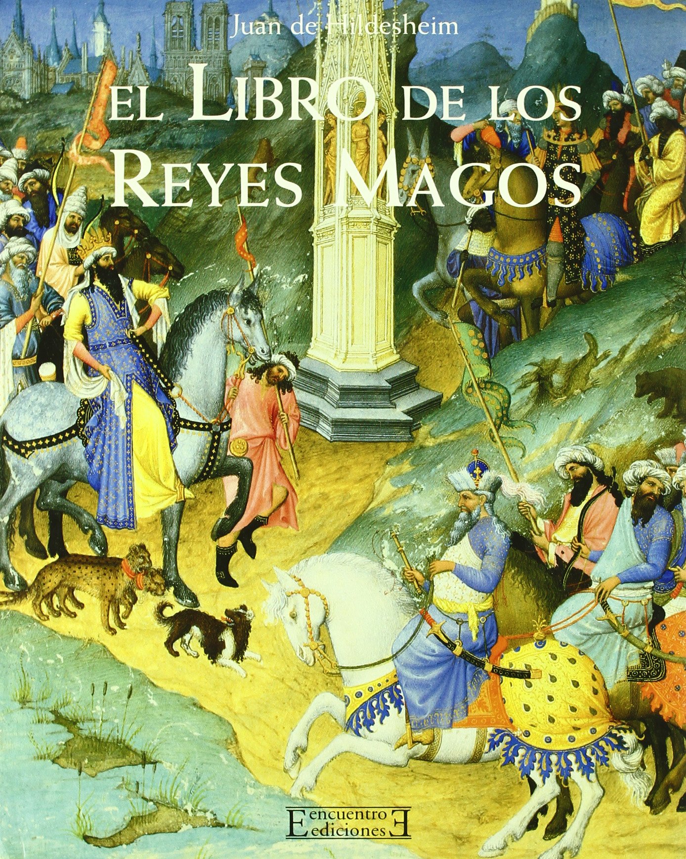 'El libro de los Reyes Magos': realeza, divinidad y humanidad de Cristo