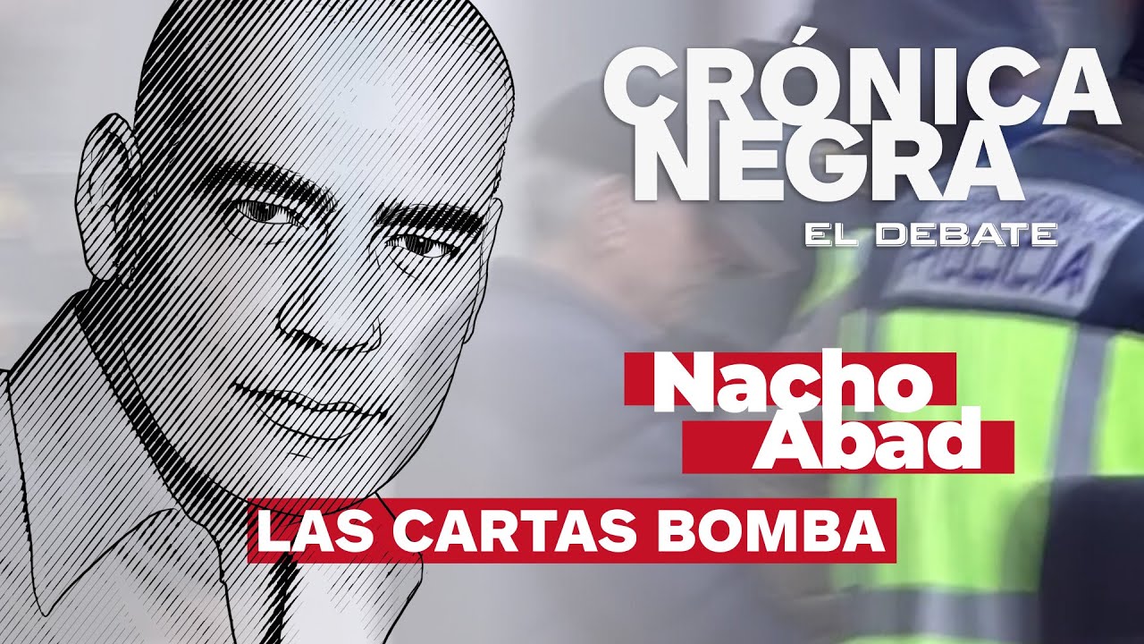 Nacho Abad y el caso de las cartas bomba: el ADN y la sorprendente ...